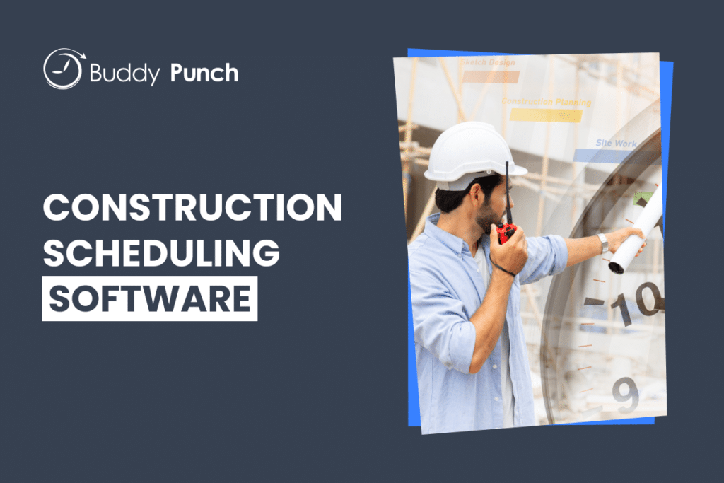 The 9 Best Construction Employee Scheduling Software
