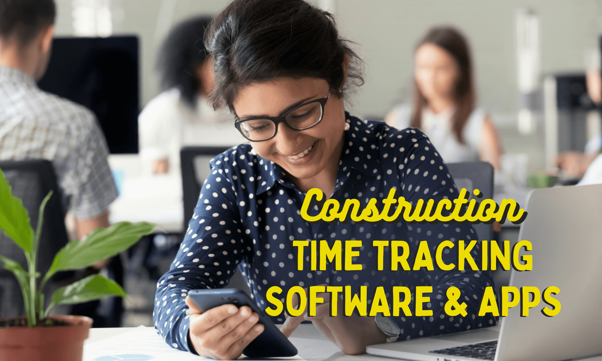 5 Best Construction Time Tracking Software Apps In Depth Look 