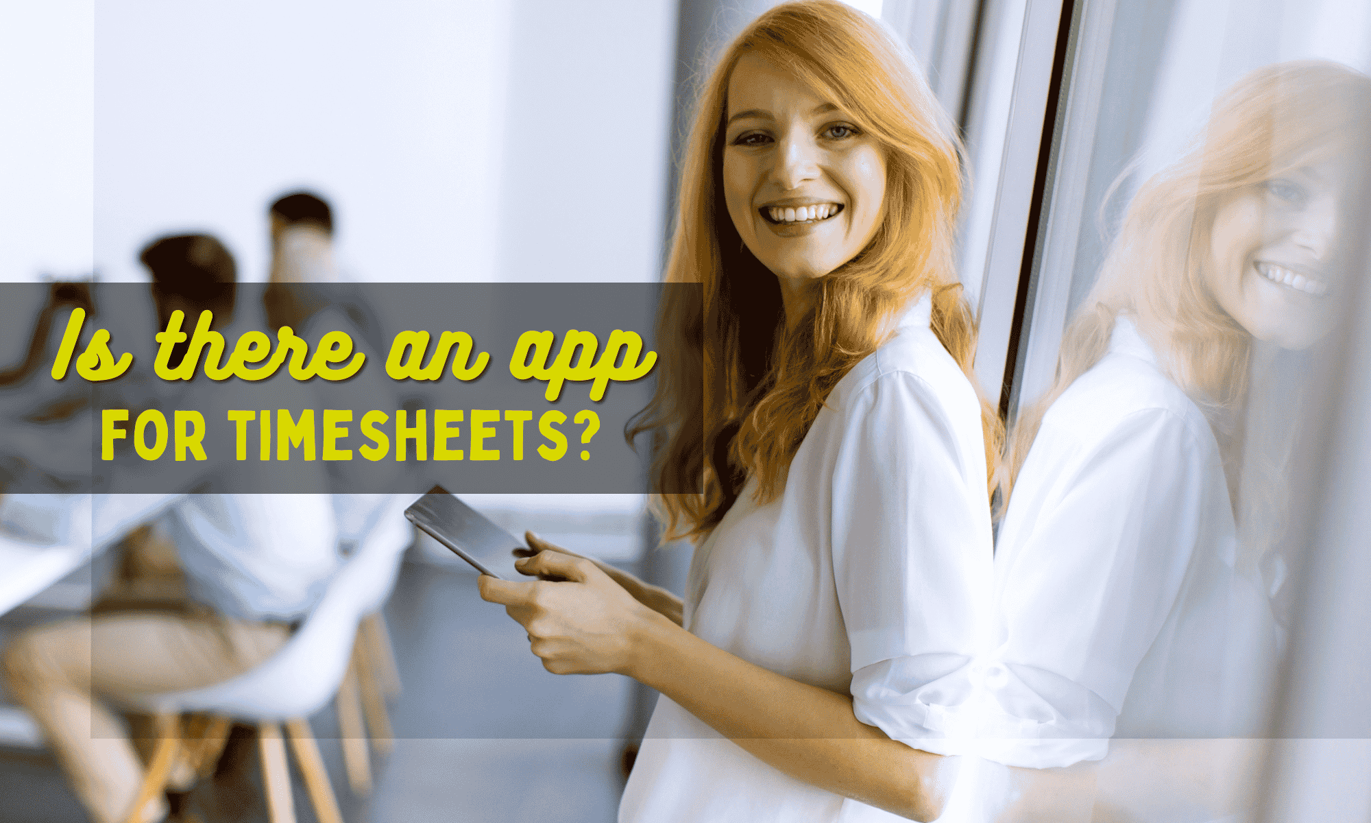 Is There An App For Timesheets Unlocking The Key To Better Workforce 